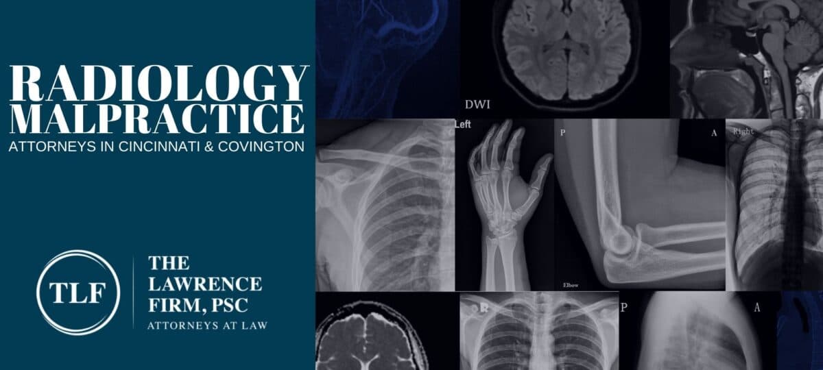 Radiology Malpractice Attorneys in Kentucky & Ohio | The Lawrence Firm